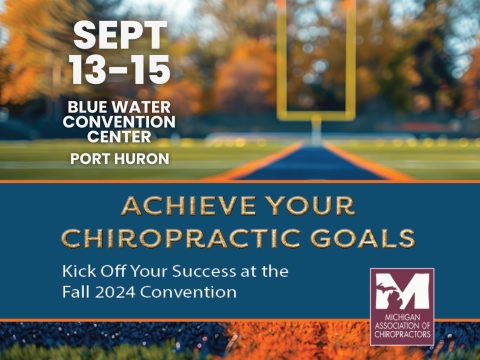 Fall Convention & Exhibition - Michigan Association of Chiropractors